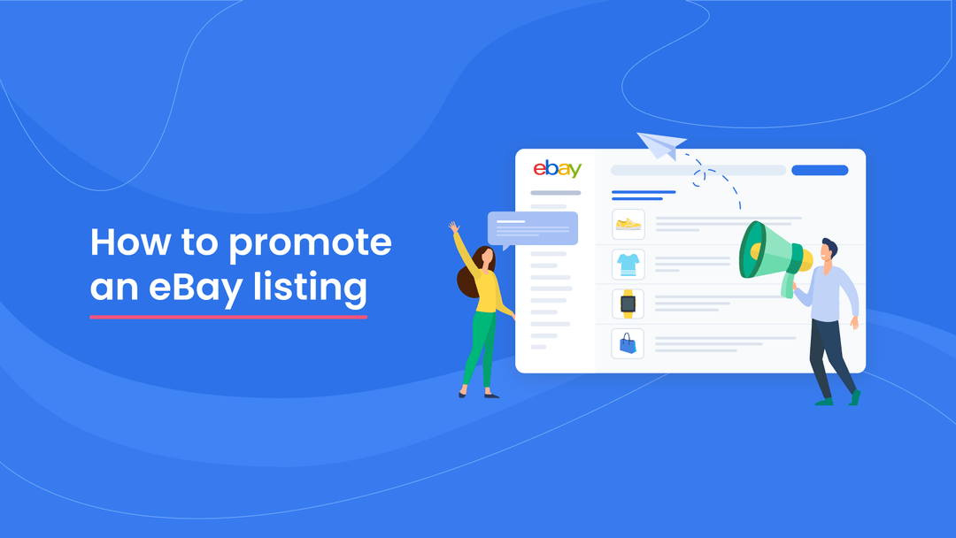 How to Promote an eBay Listing - The Complete Guide | 3Dsellers
